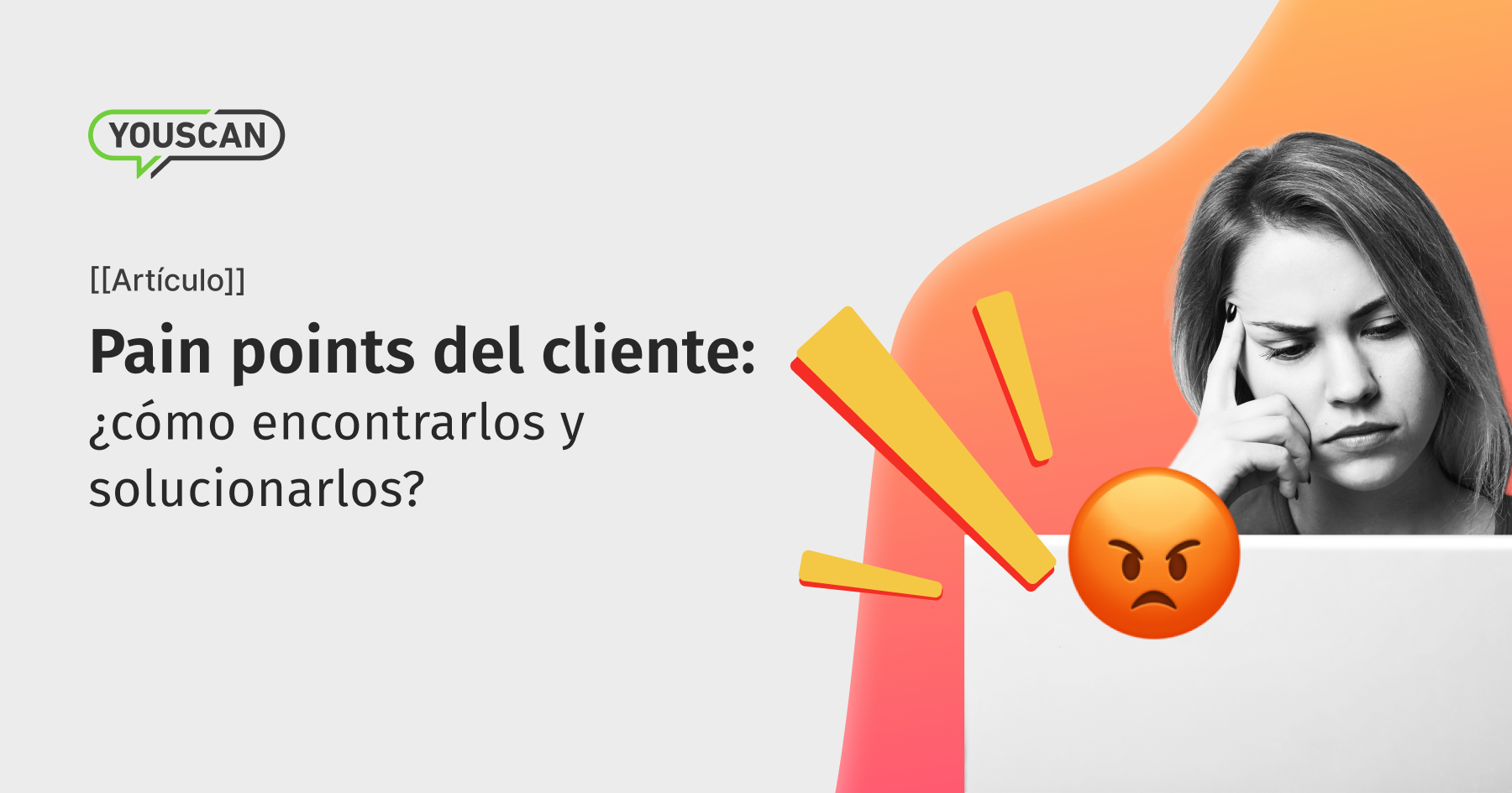 ¿Cómo analizar los pain points de los clientes? | YouScan